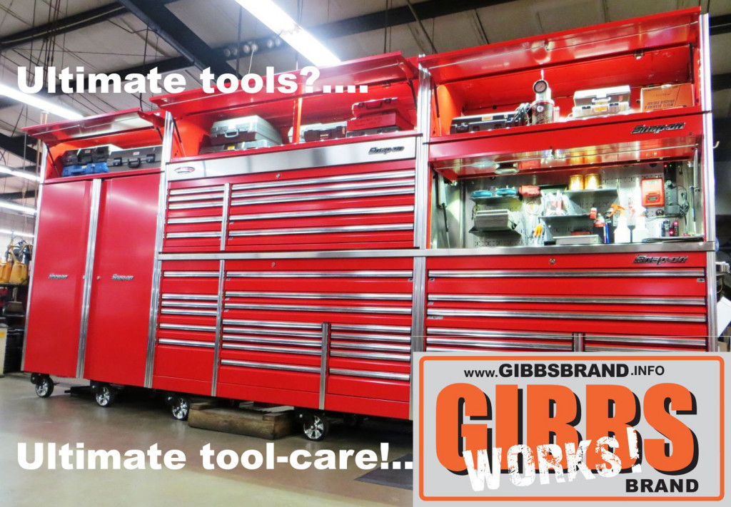 ULTIMATE TOOL-CARE! | The Gibbs Brand Blog